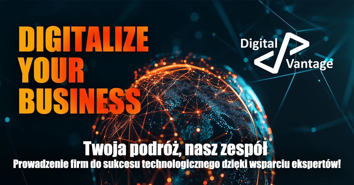Digital Vantage — zdigitalizuj swój biznes! Web, IT & App